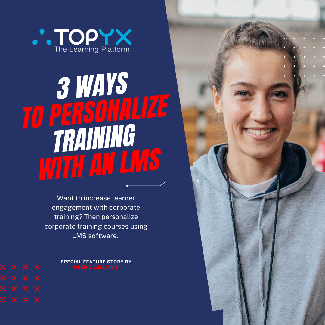 3 Ways to Personalize Corporate Training with LMS Software